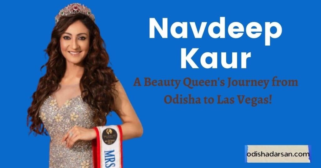 Navdeep Kaur Biography - Odisha Darsan
