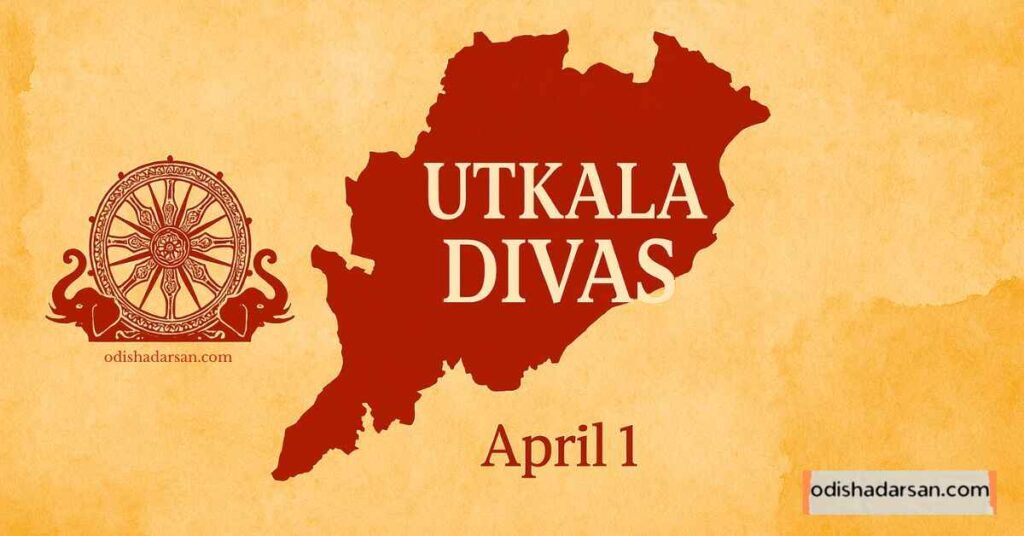 Utkal Divas: Celebrating The Formation Of Odisha - Odisha Darsan